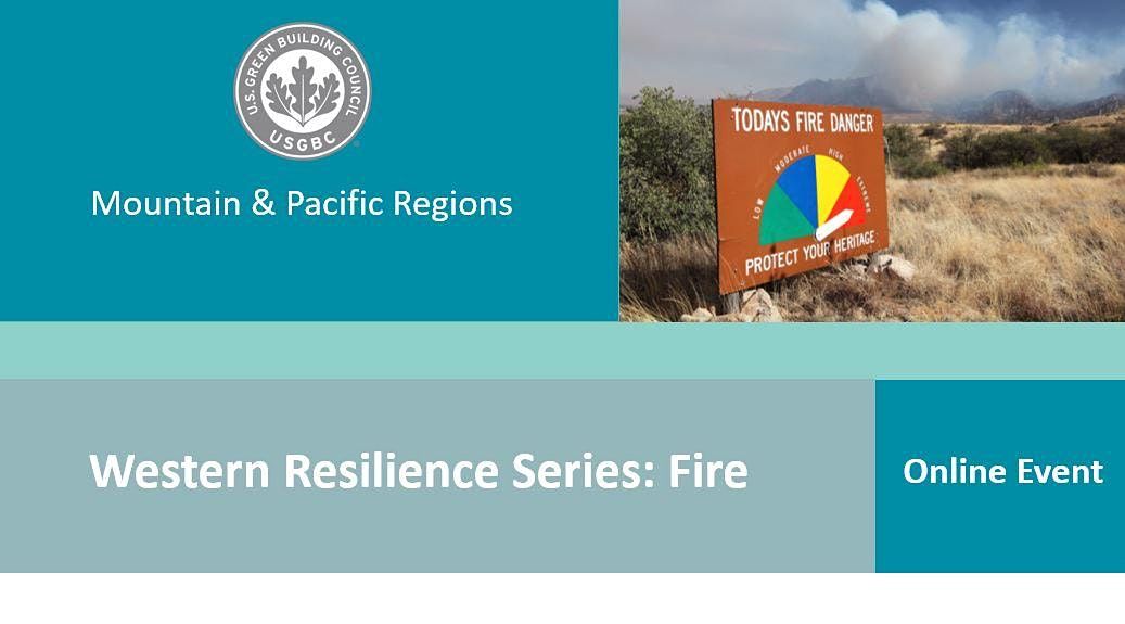 Western Resilience Series: Wildfire Risk | Online | September 21, 2022