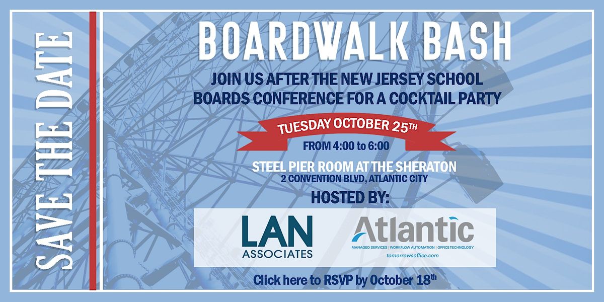 NJSBA Boardwalk Bash with Atlantic Tomorrows Office & LAN Associates at ...