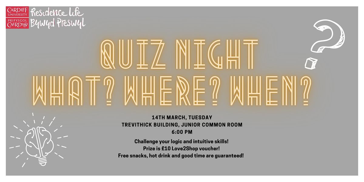 Quiz Night: What? Where? When? at Trevithick Building, Cardiff on 14th ...