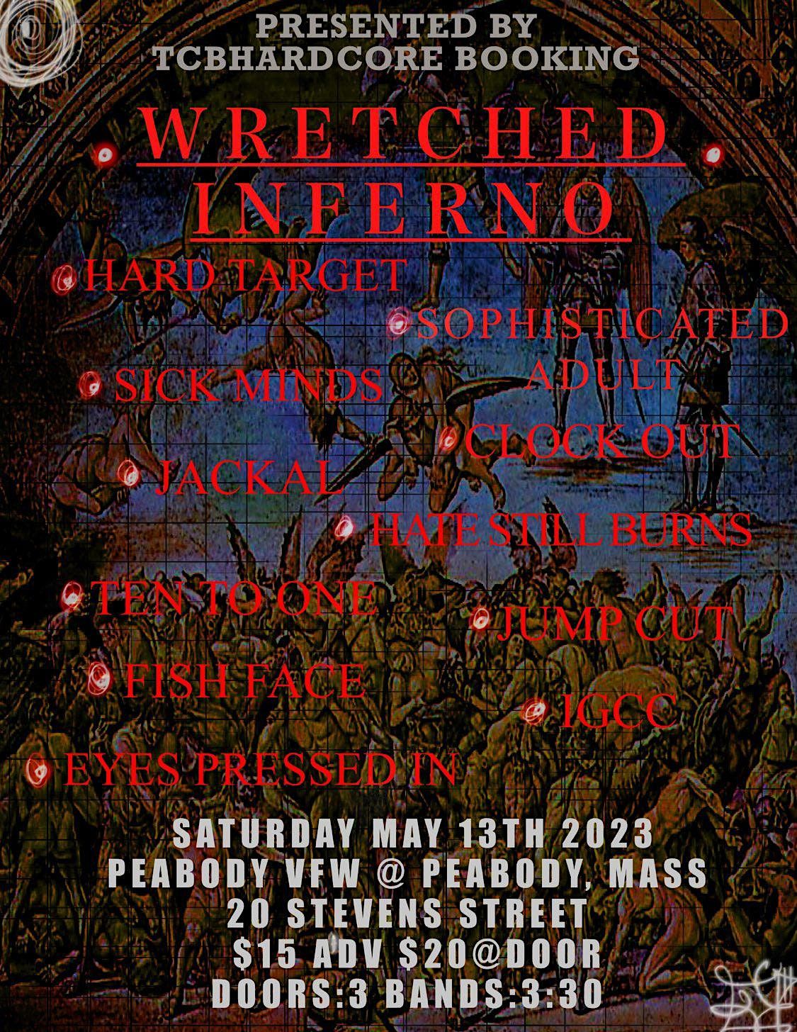 Wretched inferno, Hard target, sophisticated adult, sick minds, clock ...