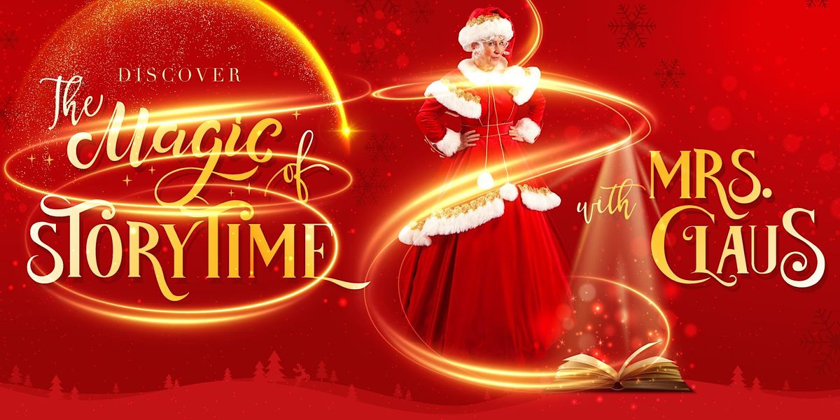 Storytime with Mrs. Claus at Merseyway Shopping Centre at Merseyway ...