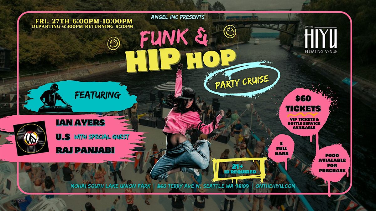 Funk & Hip Hop Party Cruise ~ On The HIYU at Museum of History ...