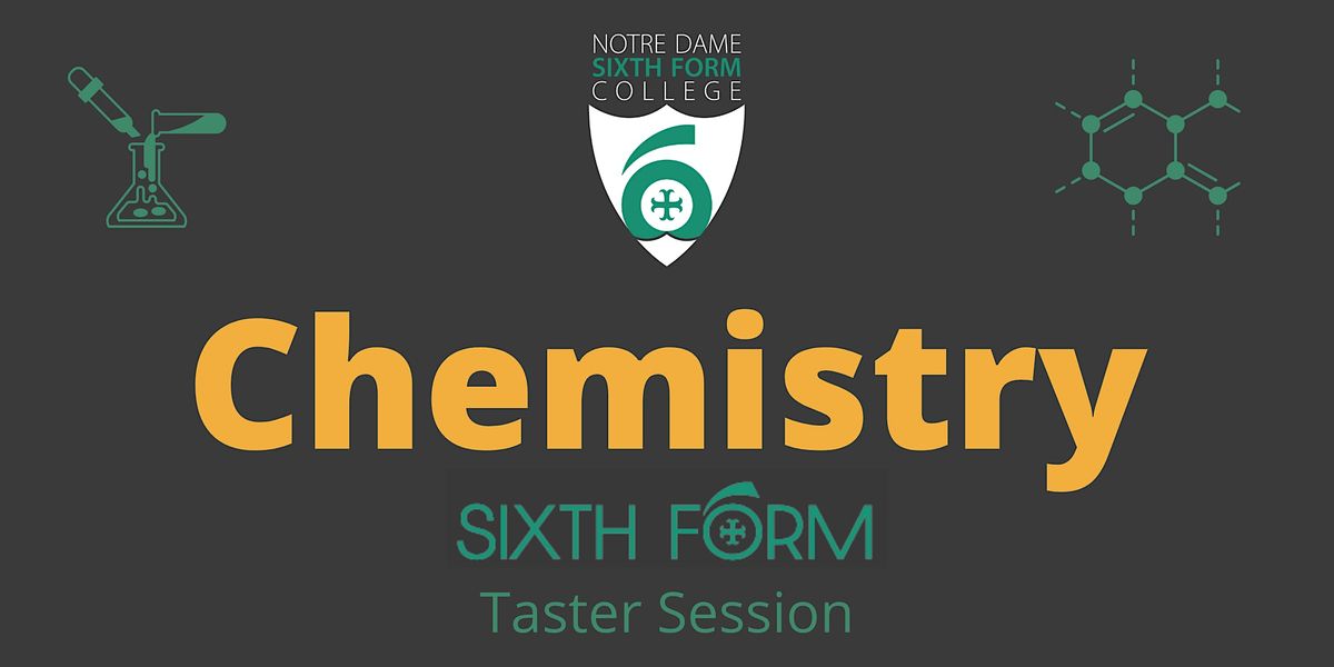 Chemistry Sixth Form Taster Session at Notre Dame Catholic College ...