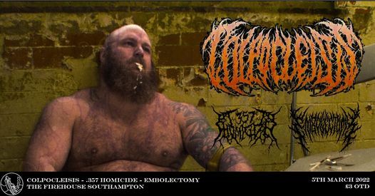 Colpocleisis // .357 Homicide // Embolectomy | Firehouse, Southampton ...