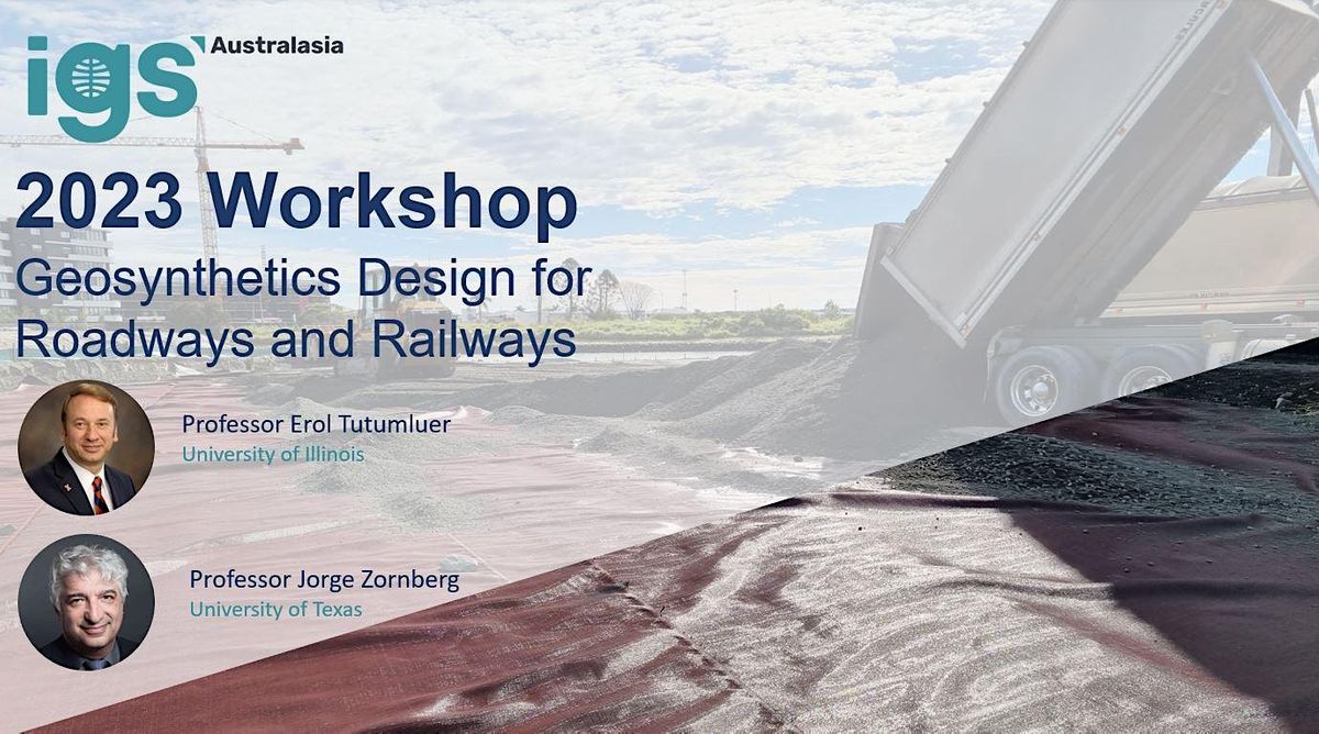 ACIGS Geosynthetics in Pavement and Railway Workshop - Brisbane ...