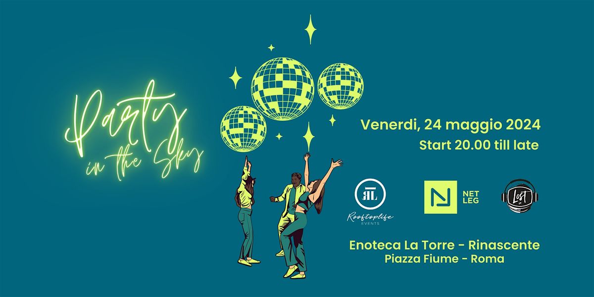 NetLeg Party in the Sky | Dinner & DjSet | Rinascente P.zza Fiume ...