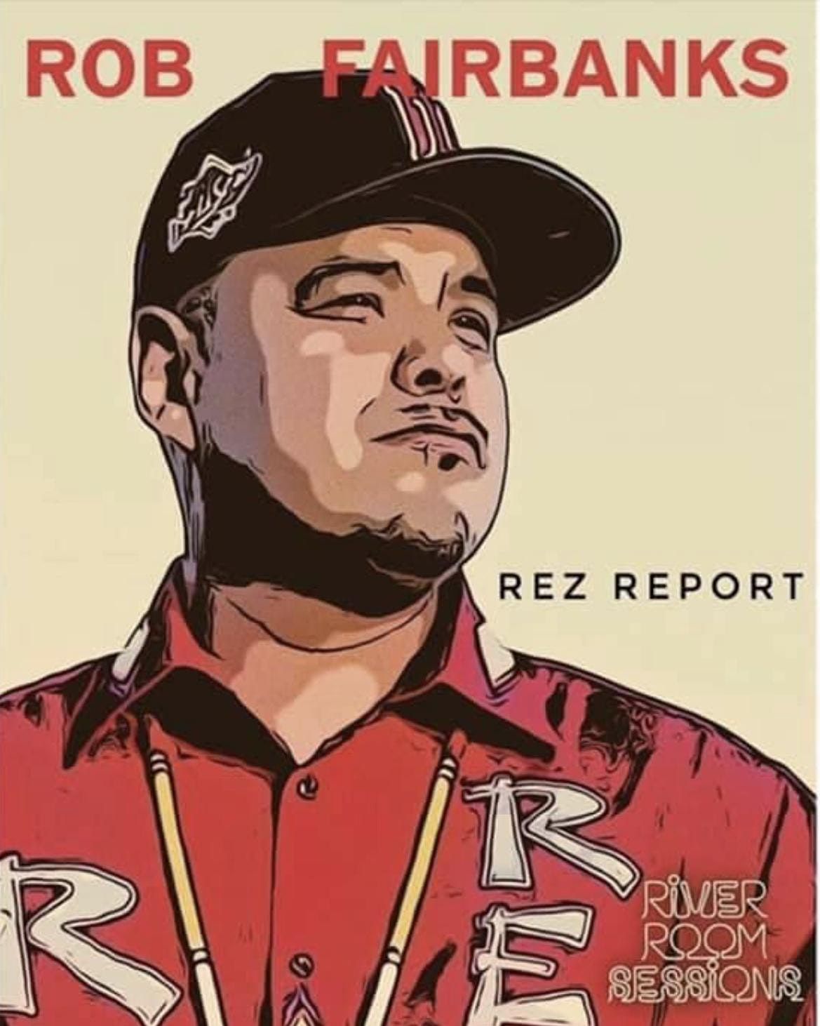 Rob Fairbanks! The Rez Reporter! Live! | Slater's, Williston, ND ...