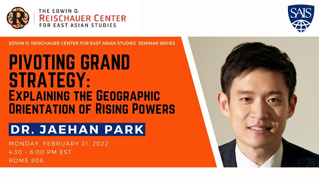 Pivoting Grand Strategy: Explaining the Geographic Orientation of ...