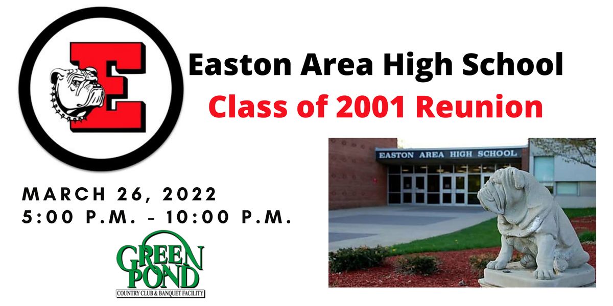 Easton Area High School Class of 2001 Reunion! at Green Pond Country ...