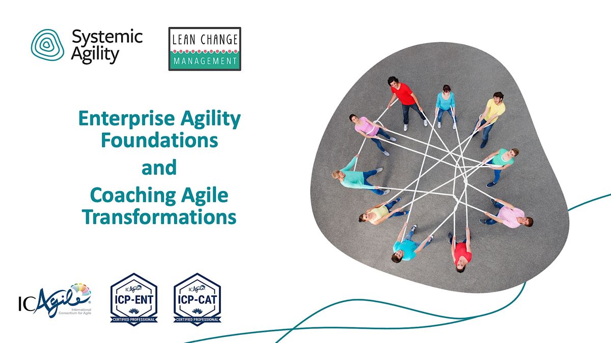 Enterprise Agility & Coaching Agile Transformations - Deep Dive (Apr ...