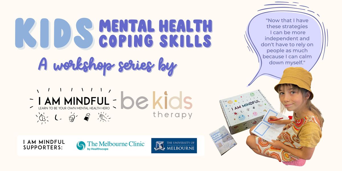 Evidence-Based Mental Health Coping Skills for Kids (6 week program) at ...