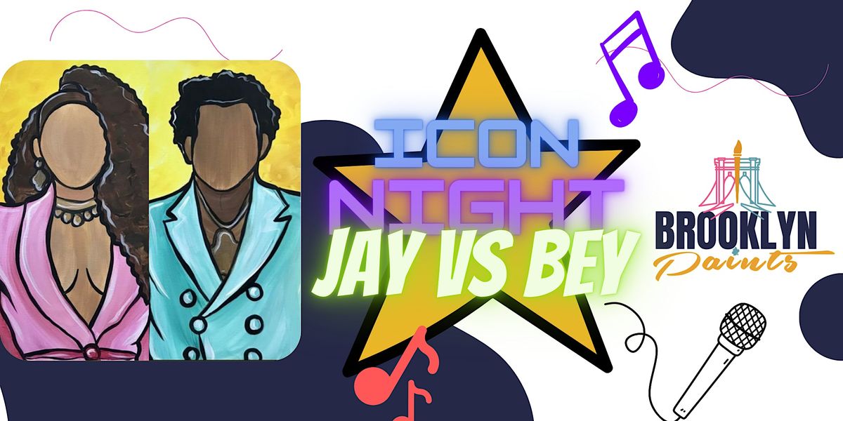 Icon Night: Jay vs Bey Paint and Sip at 1134 Broadway, Brooklyn on 9th ...