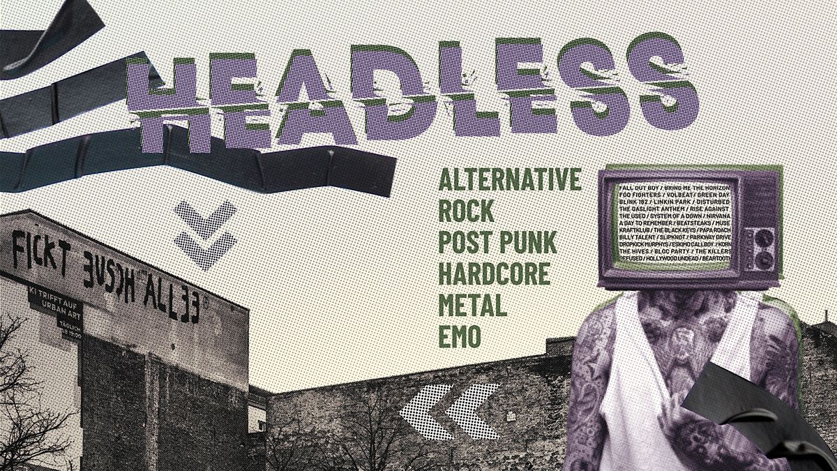 Headless • The Home of Alternative Rock • Lido Berlin at Lido, Berlin ...