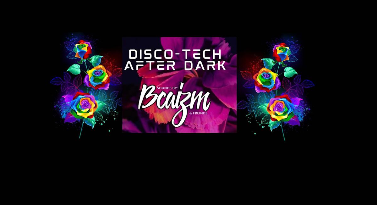 DISCO-TECH AFTER DARK with BCAIZM and Friends - Experience The Masquerade! | Rose Night Club ...
