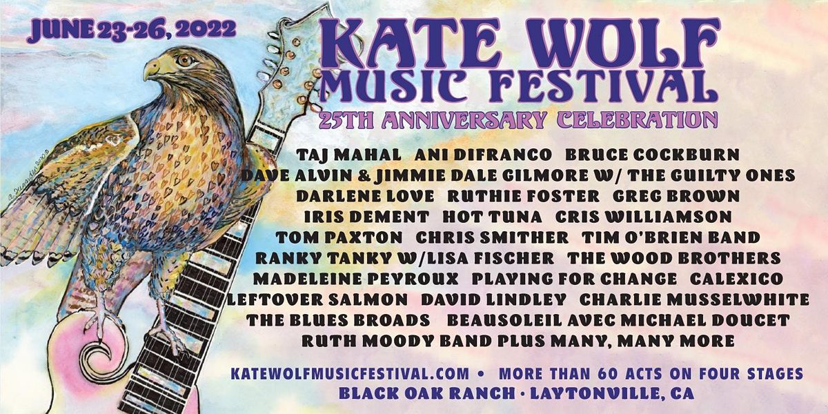 Kate Wolf Music Festival 2022 - 25th Anniversary at Black Oak Ranch ...