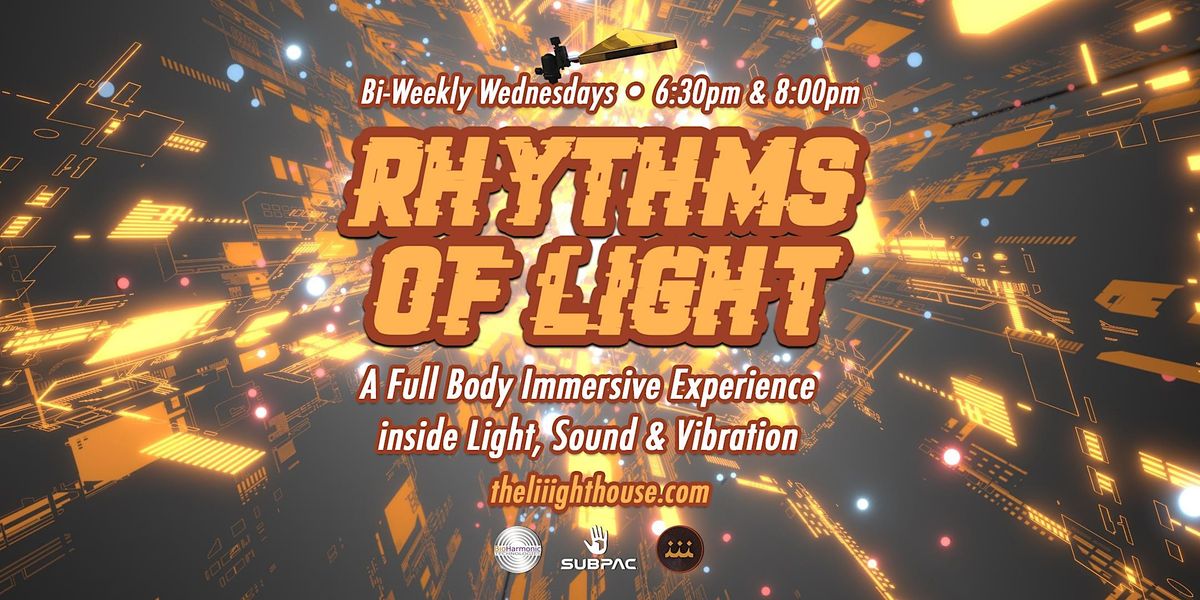 Rhythms of Light (Immersive Experience inside Light, Sound & Vibration ...