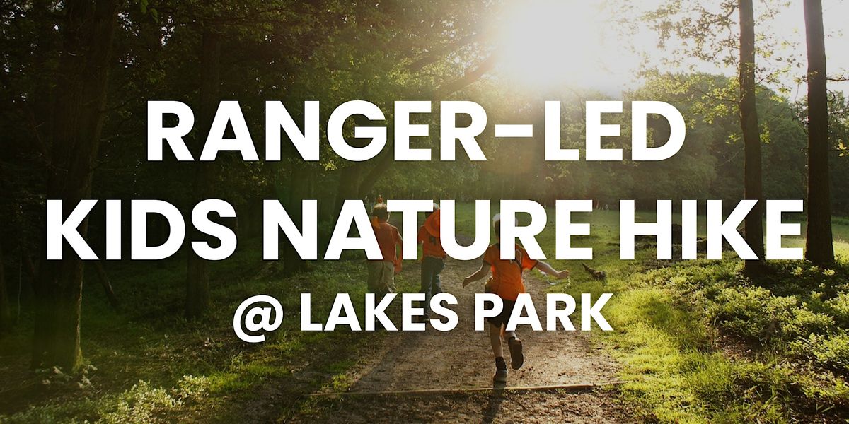 Ranger-Led Kids Nature Hike ("Ding" Day Program) at Lakes Park, Fort ...