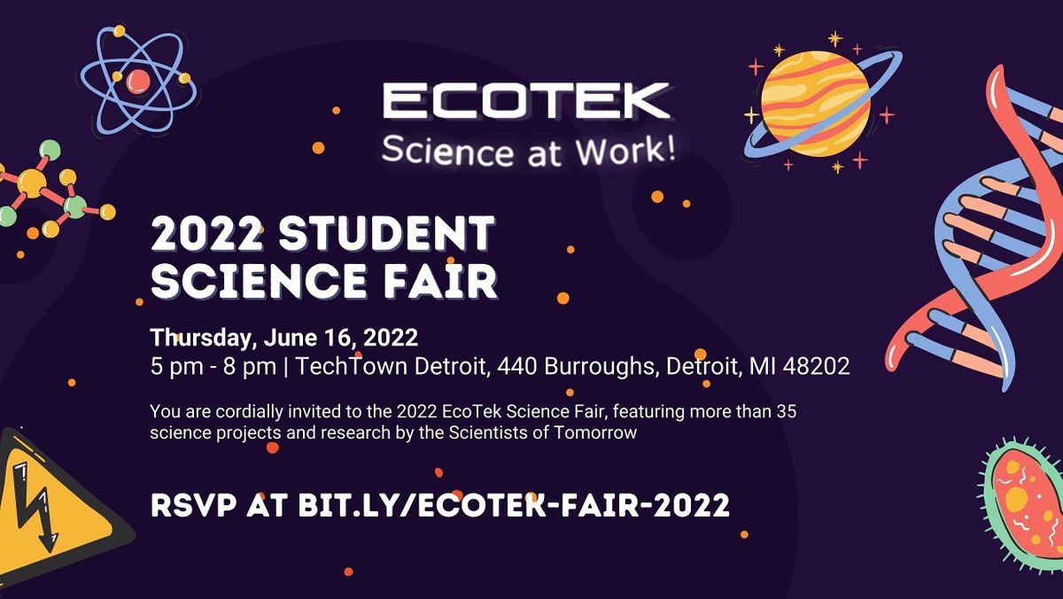 Ecotek Lab 2022 Student Science Fair at The Garage at TechTown Detroit ...
