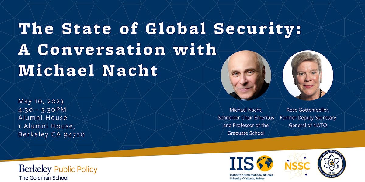 The State of Global Security: A Conversation with Michael Nacht ...
