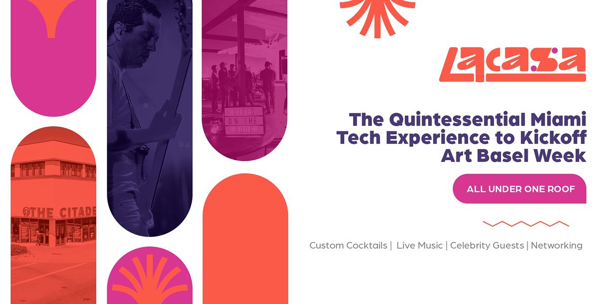 The Official Miami Tech Happy Hour of Art Basel Week | The Citadel ...