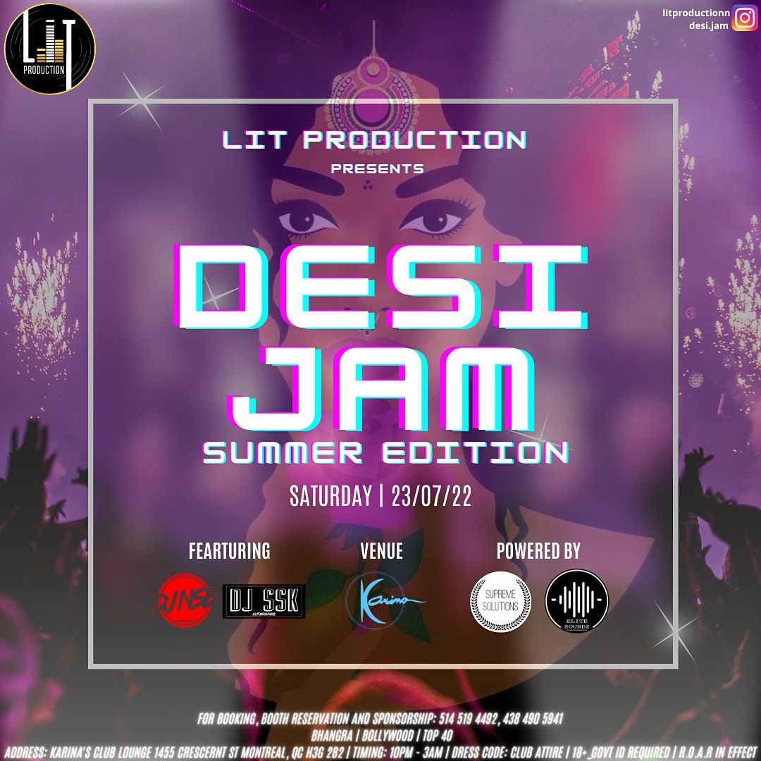 DESI JAM Summer Edition at Karina's club & lounge, Montréal on 23rd July, 2022