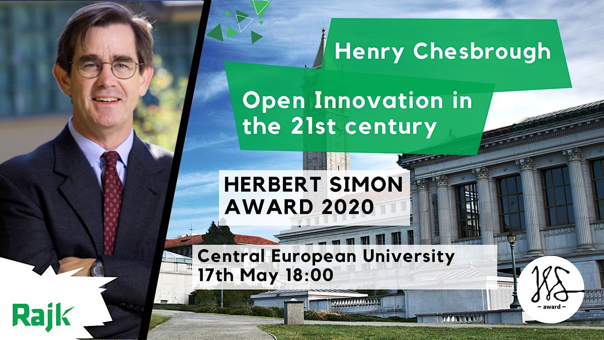 Henry Chesbrough (Berkeley) - Herbert Simon Lecture and Award Ceremony ...