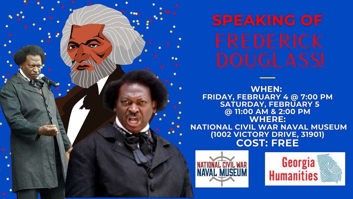 Speaking of Frederick Douglass: A Living History Performance at ...