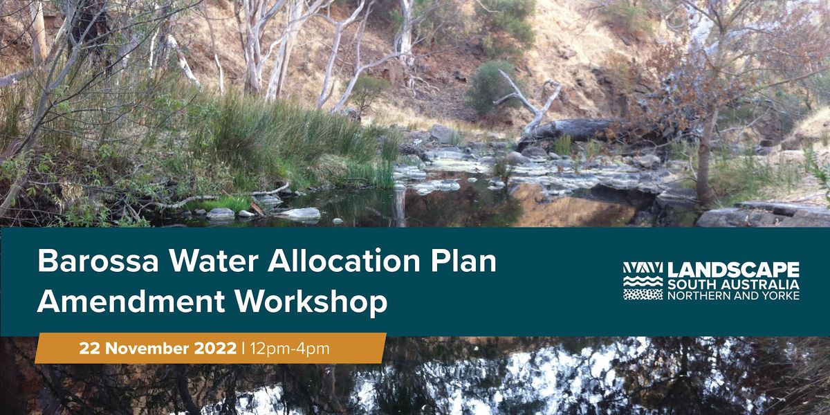 Barossa Water Allocation Plan Amendment Workshop at The Barossa Cellar ...