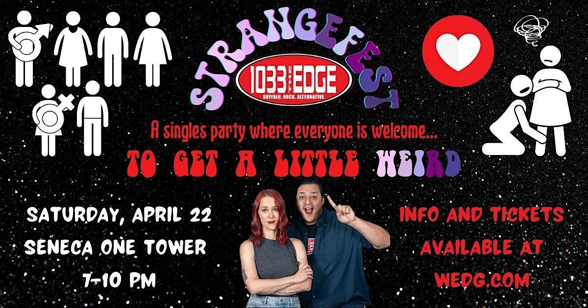 StrangeFest Singles Party at Seneca One, Buffalo on 22nd April, 2023