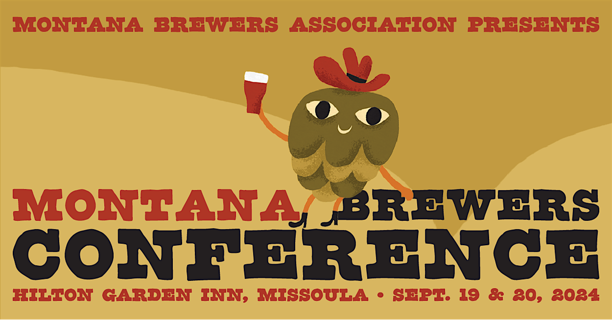 Montana Brewers Conference 2024 at Hilton Garden Inn Missoula on 19th ...