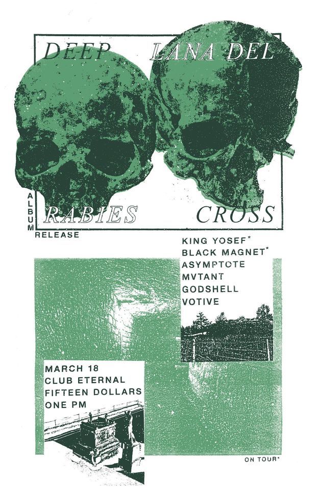 Deep Cross/Lana Del Rabies Record Release w Black Magnet/King Yosef ...
