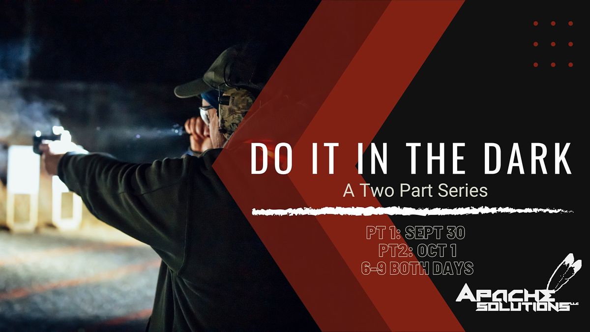 Do It In the Dark: Introduction to Reduced Light Combatives at Apache ...