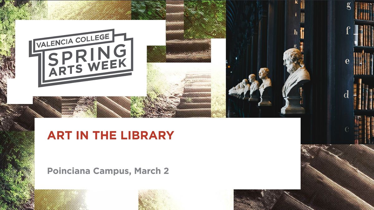 Art in the Library at Valencia College, Poinciana Campus, Kissimmee on ...