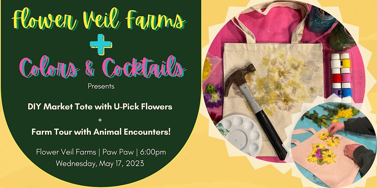 Natural Flower Dyeing on Market Tote + Farm Tour with Animal Encounters ...