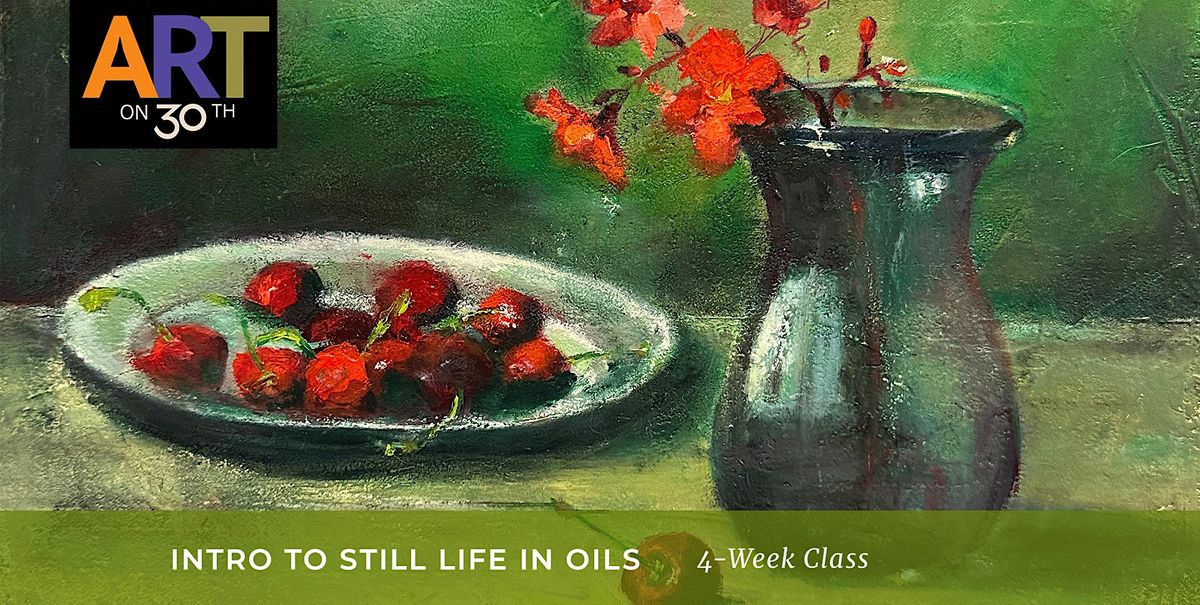 MON PM - Intro to Still Life Oil Painting with Marina Anta | Art on ...