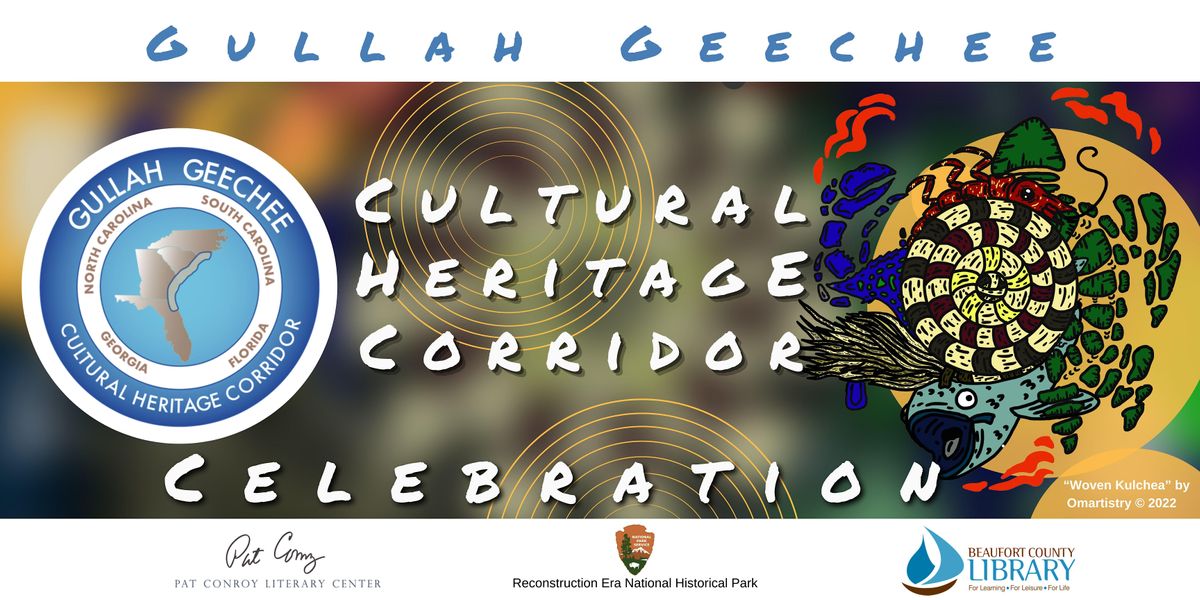 Gullah Geechee Heritage Corridor Celebration | 713 Craven St, Beaufort ...