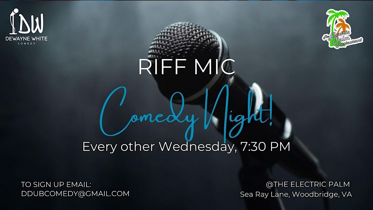 "Riff Mic" Comedy made up ON THE SPOT!!! at The Electric Palm ...