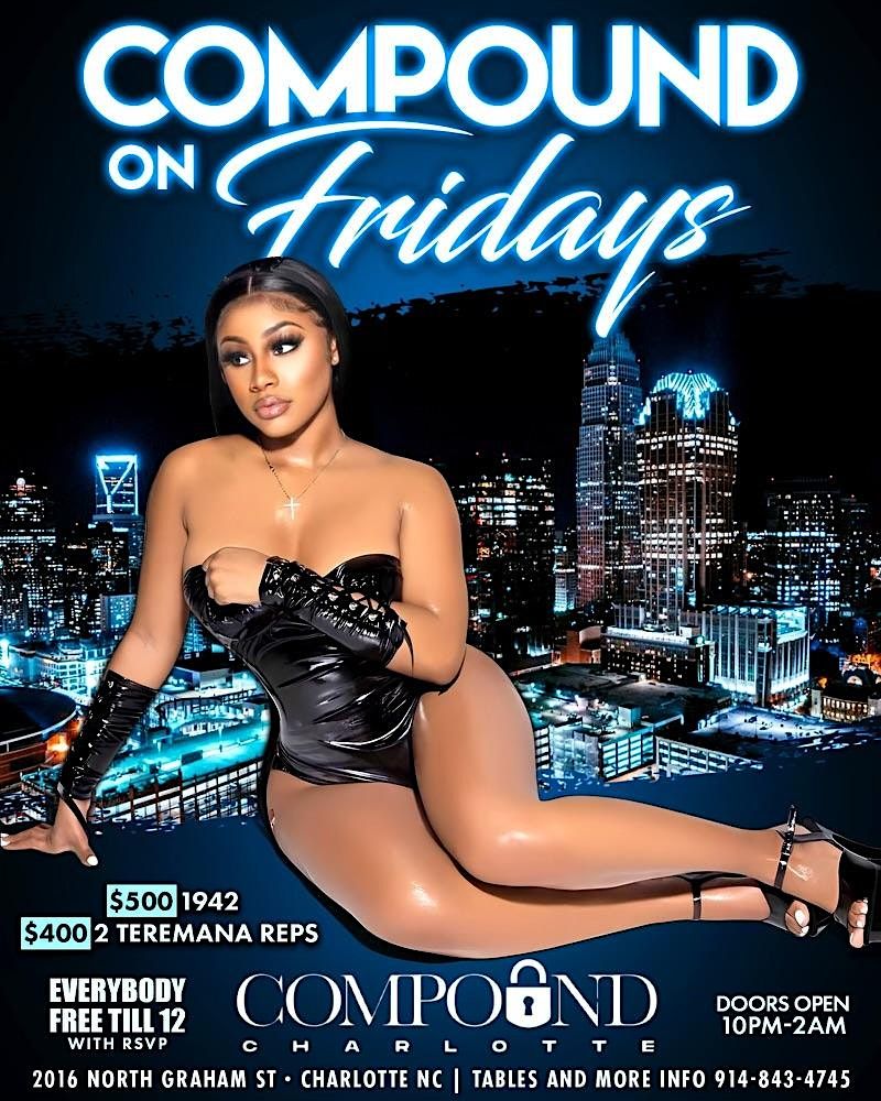 Compoud on Fridays! Everybody free till 12 with rsvp! $400 2 bottles | Compound Clt, Charlotte ...