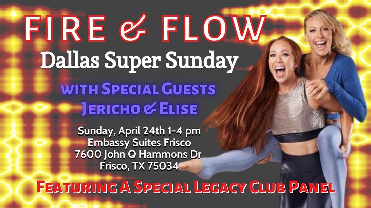 Fire & Flow Dallas Super Sunday with Jericho & Elise | Embassy Suites ...