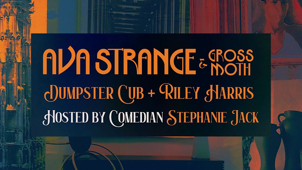 Ava Strange / Dumpster Cub / Riley Harris / Stephanie Jack at Wasted ...