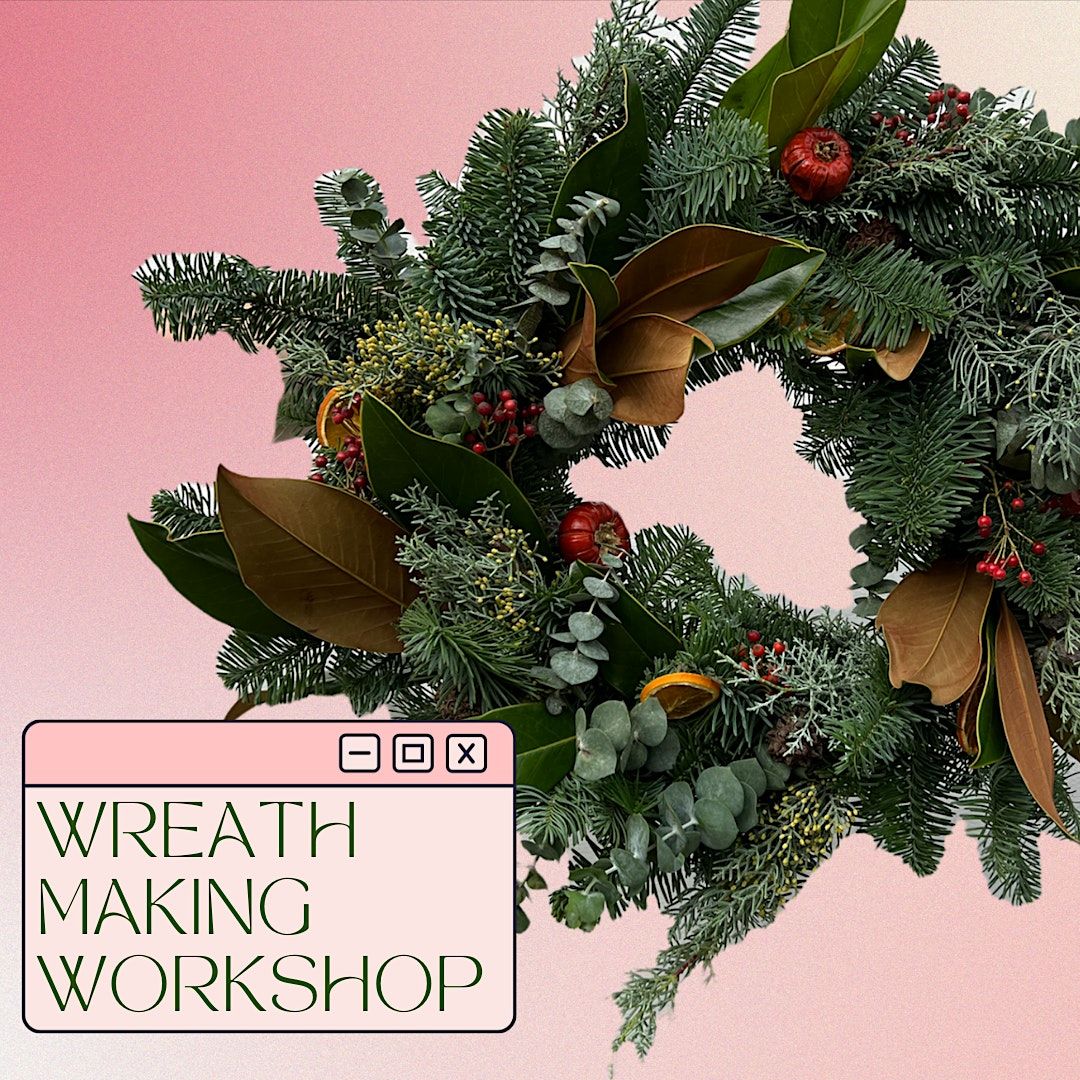 Wreath Making Workshop in a unique location! at The Vaults Collective ...