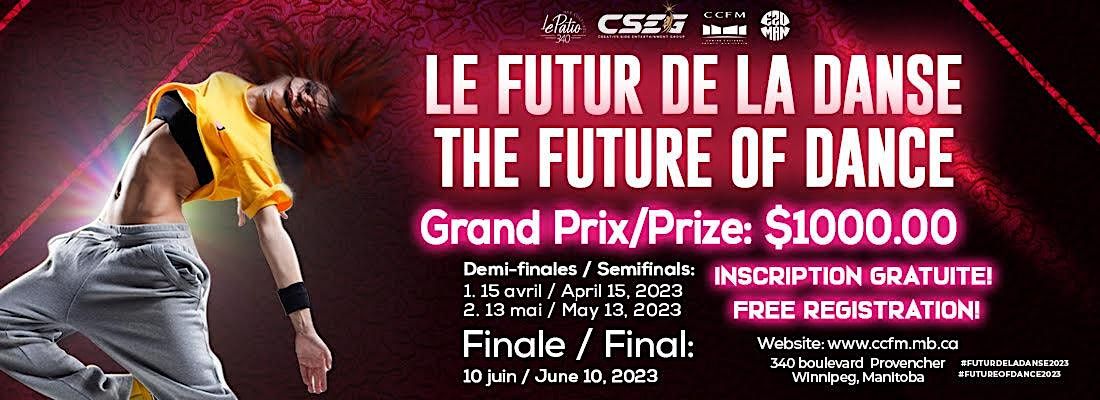 LE FUTUR DE LA DANCE / THE FUTURE OF DANCE 2023 at 340 Provencher Blvd ...