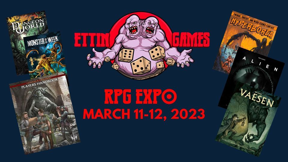 Ettin Games RPG Expo - Spring 2023 | ETTIN GAMES, Humble, TX | March 11 ...