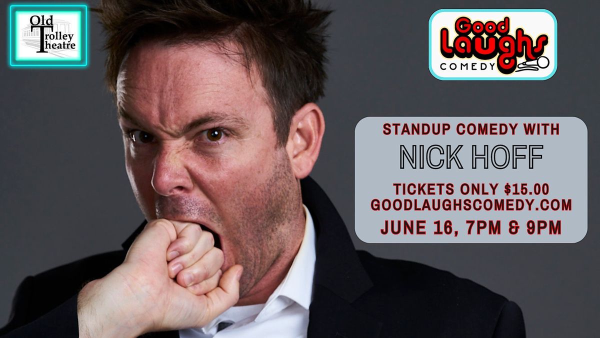 Nick Hoff at Old Trolley Theatre in Summerville | Old Trolley Theatre ...