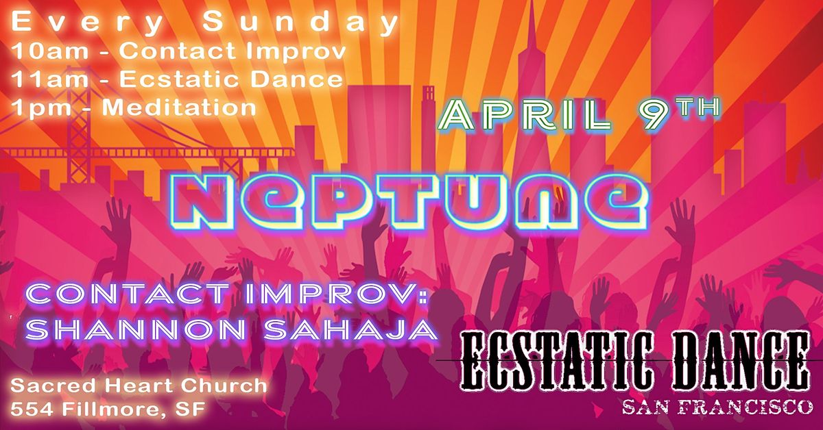 Ecstatic Dance San Francisco - Neptune - 4/9/23 | 554 Fillmore St, San ...
