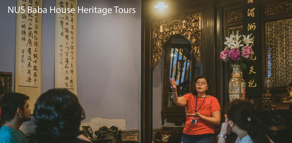 NUS Baba House Weekday Heritage Tours - August 2022 | NUS Baba House ...