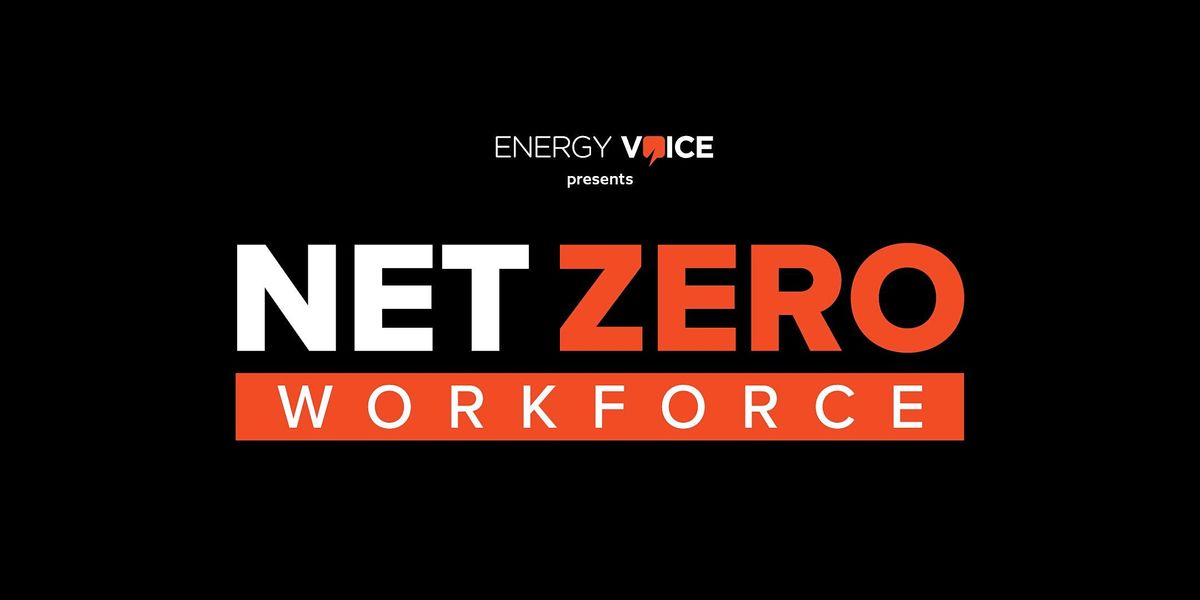 Net Zero Workforce - virtual event | Online | March 29, 2022