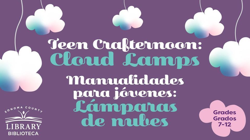 Teen Crafternoon: Cloud Lamps at Central Santa Rosa Library on 6th ...