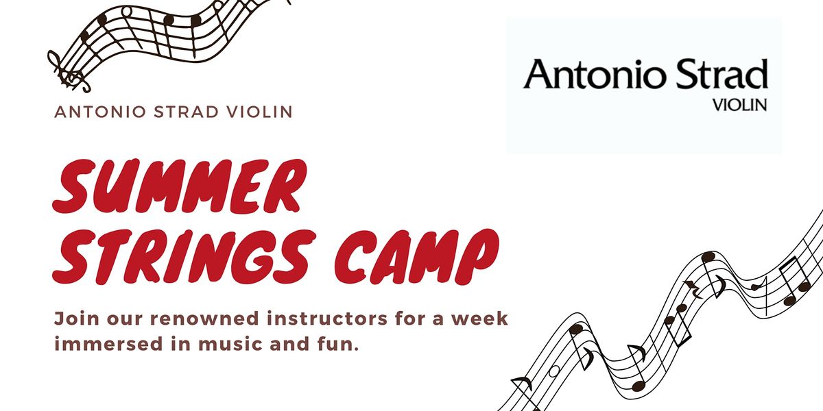 Antonio Strad Violin Summer Strings Camp | Beginner/Elementary Strings ...