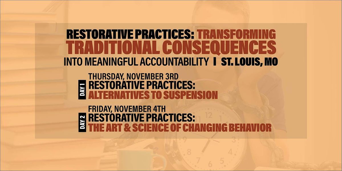 Restorative Practices: Transforming Traditional Consequences (St Louis ...